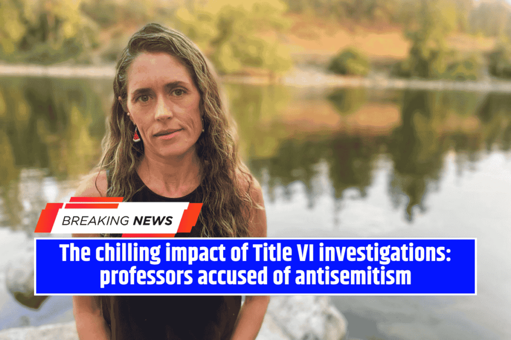 The chilling impact of Title VI investigations: professors accused of ...